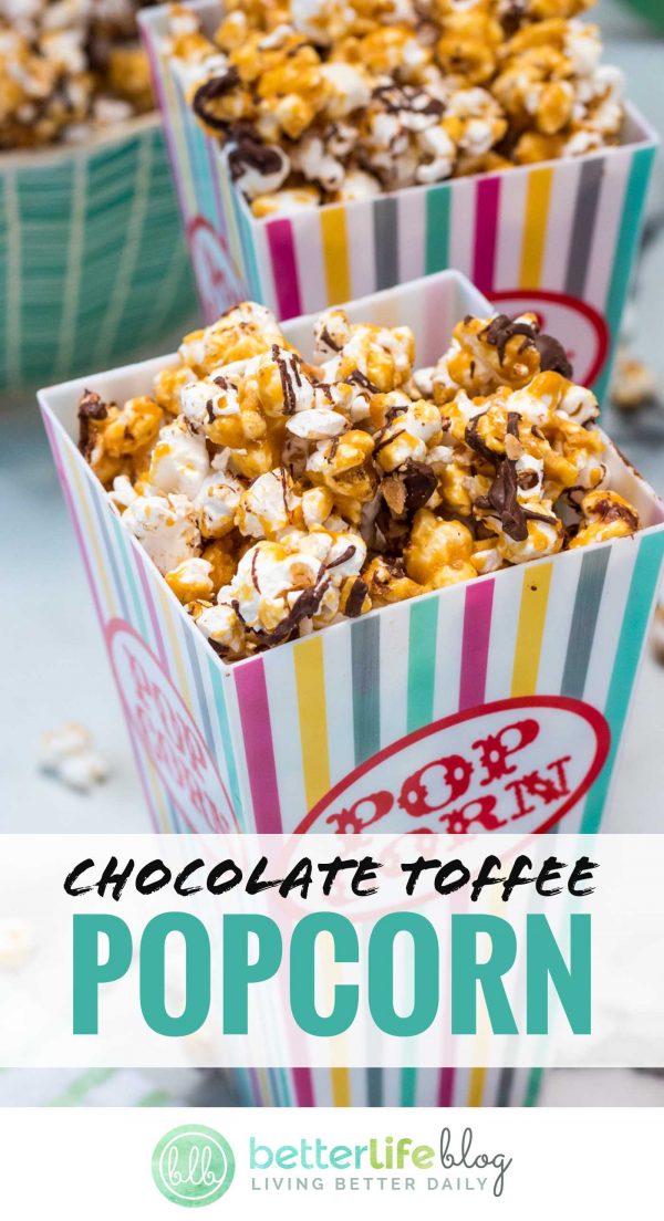 Chocolate Toffee Popcorn Recipe – Better Life Blog