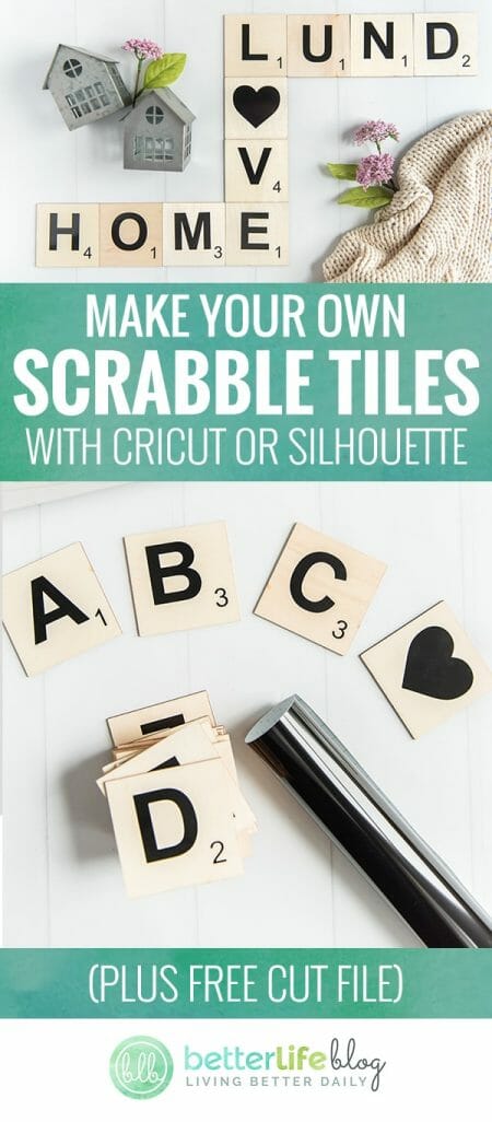 DIY Scrabble-style Tiles with Your Cricut or Silhouette - Better Life Blog