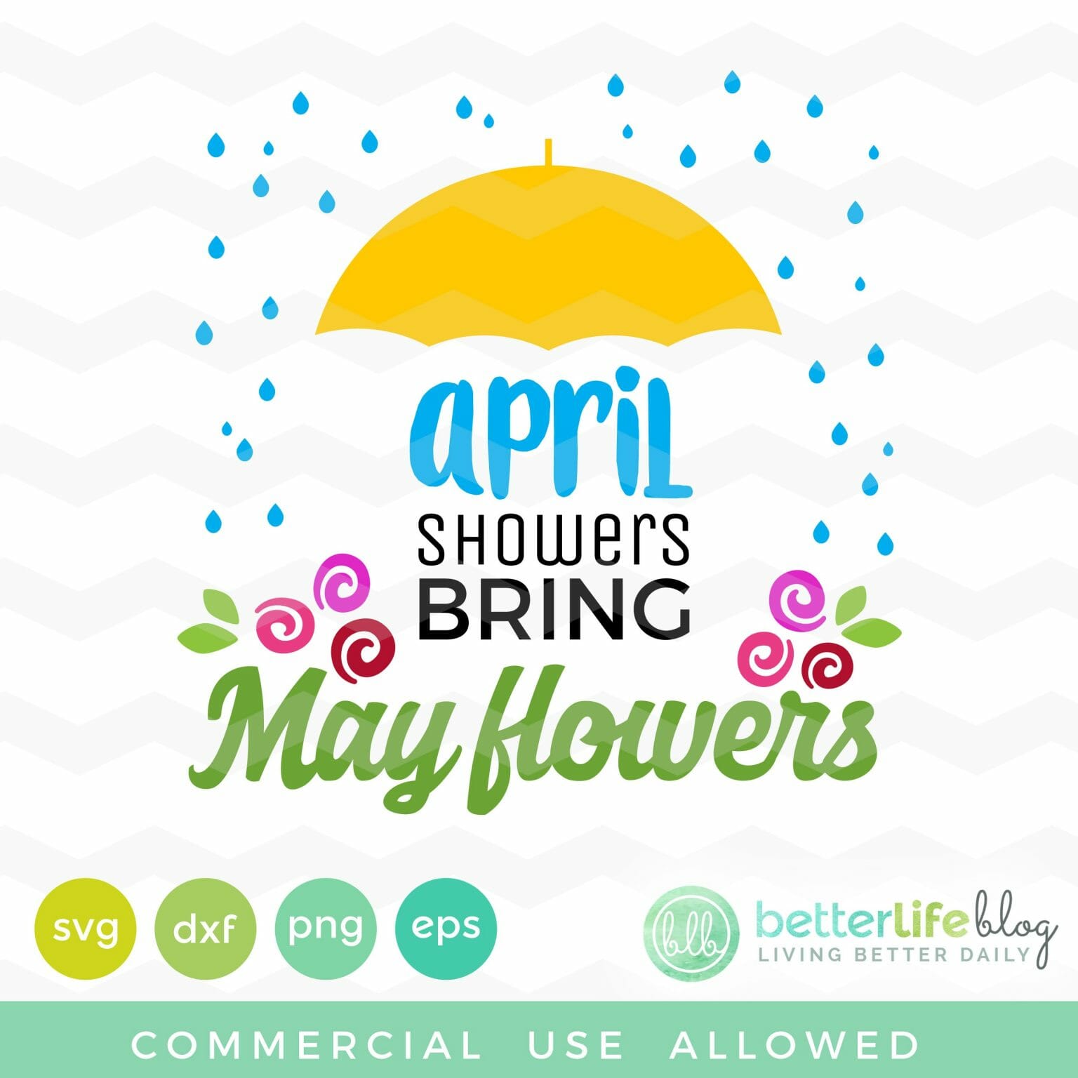 April Showers - Spring SVG - Better Life Blog