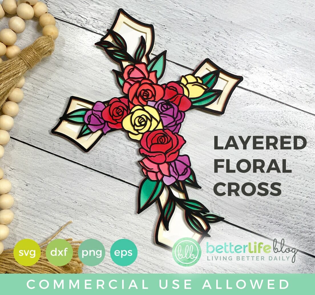 Layered Floral Cross SVG Cut File - Better Life Blog