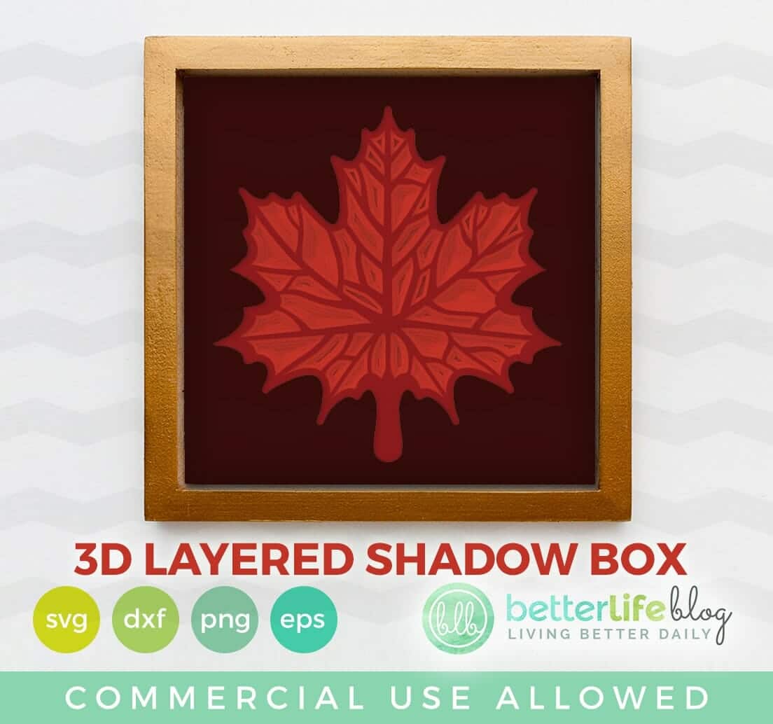 Maple Leaf Shadow Box SVG Cut File - Better Life Blog