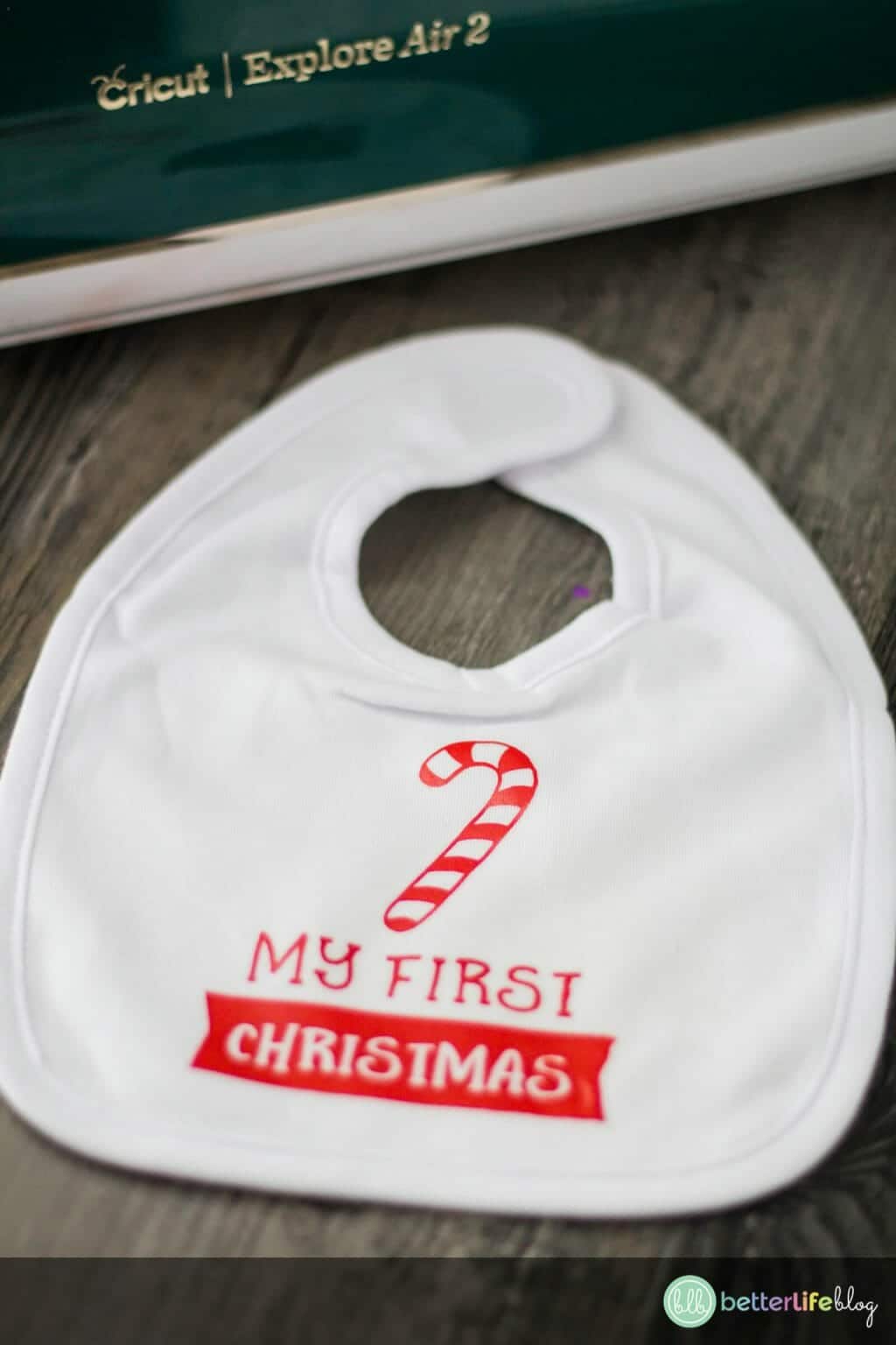 Baby's "First Holidays" Bibs Set - Made With Your Cricut! - Better Life ...