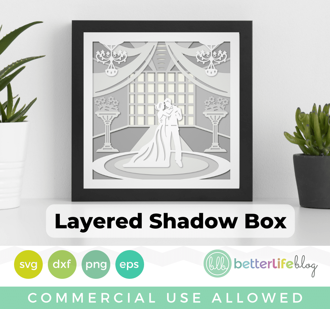 Wedding Ballroom Shadow Box SVG Cut File - Better Life Blog