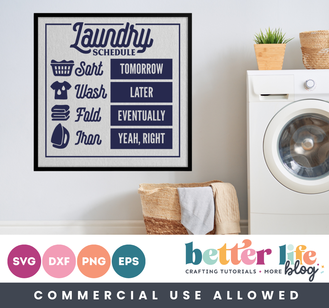 Laundry Schedule Sign SVG Cut File - Better Life Blog
